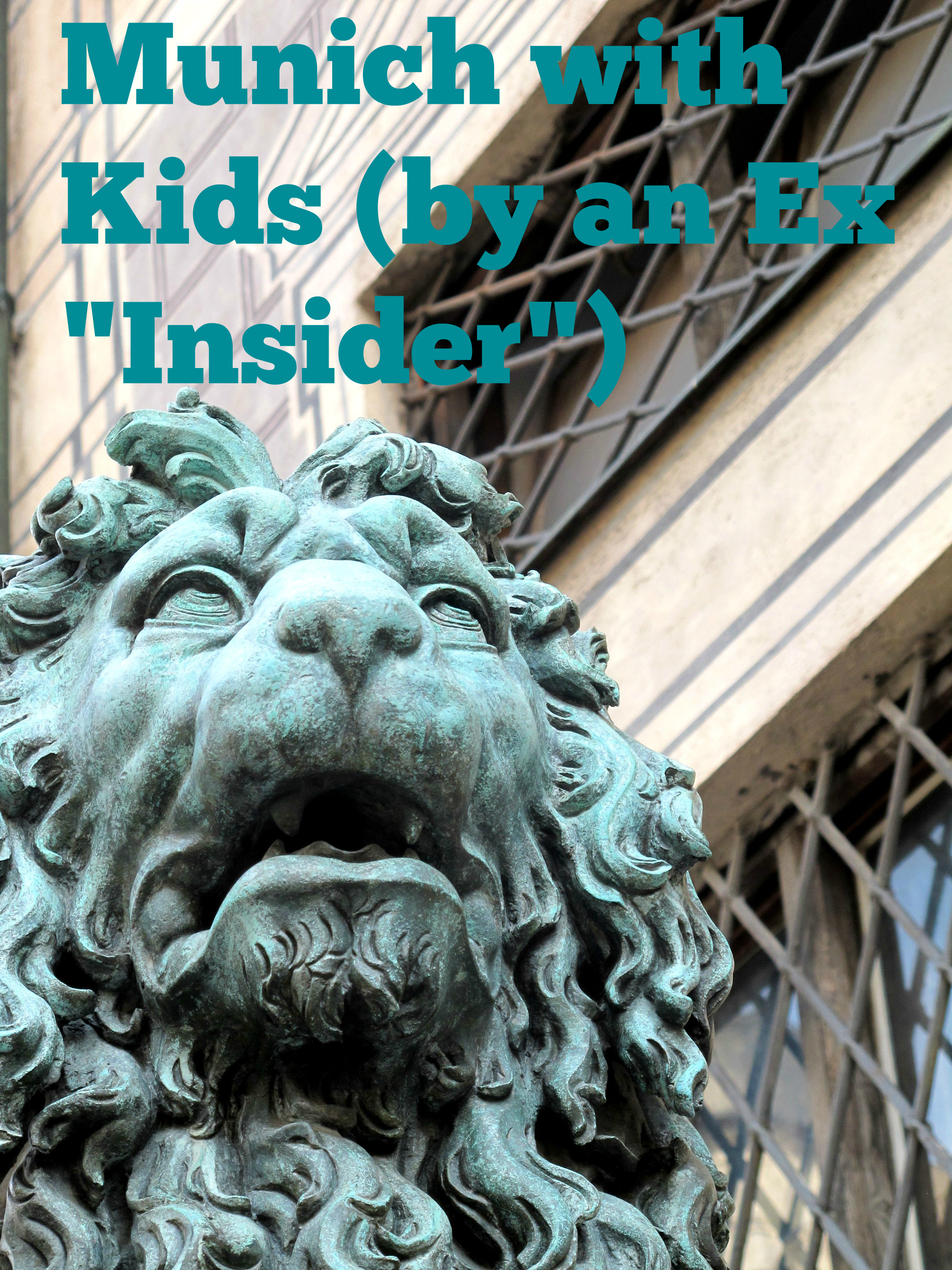 An Ex Insider's Guide to Munich (and surrounds) with Kids - A Bavarian ...